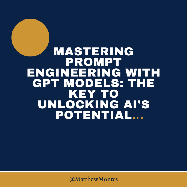 Mastering Prompt Engineering with GPT Models: The Key to Unlocking AI's ... Mastering Prompt Engineering with GPT Models: The Key to Unlocking AI's ...