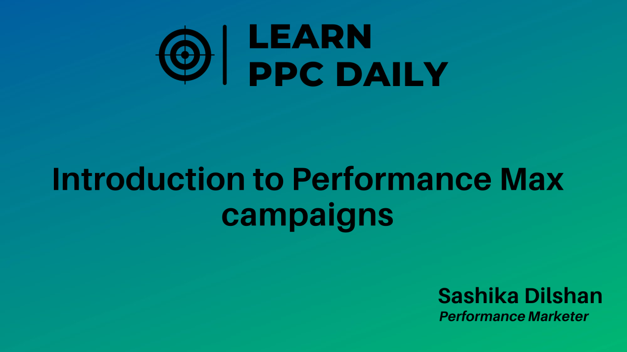 Introduction to Performance Max campaigns Introduction to Performance Max campaigns