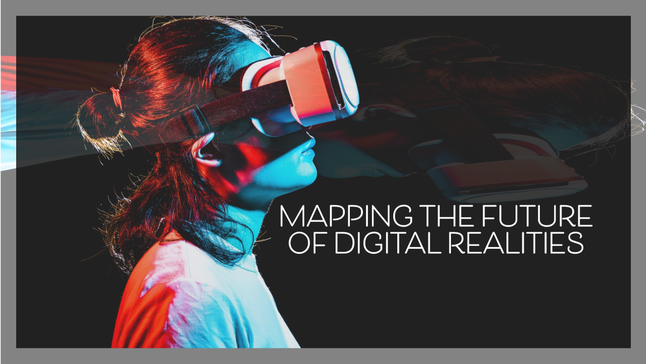 Unveiling the Metaverse: Mapping the Future of Digital Realities Unveiling the Metaverse: Mapping the Future of Digital Realities