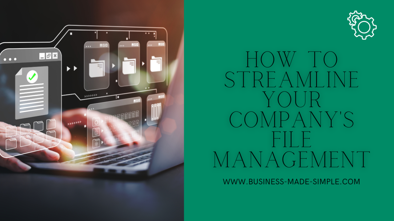 How to Streamline Your Company's File Management How to Streamline Your Company's File Management
