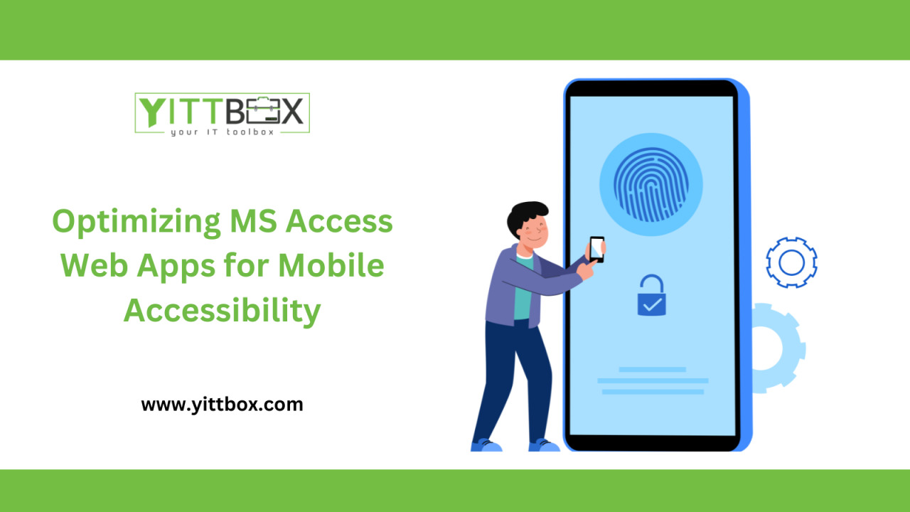 Optimizing MS Access Web Apps for Mobile Accessibility Optimizing MS Access Web Apps for Mobile Accessibility