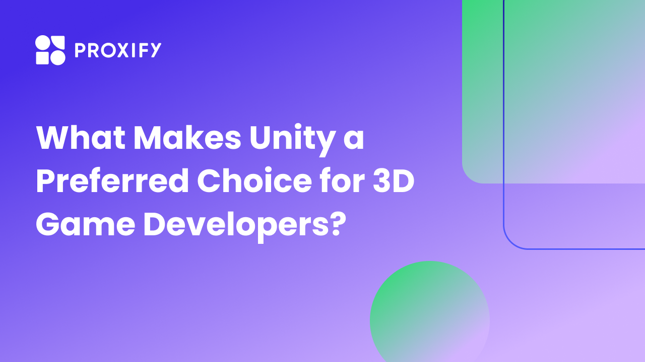 What Makes Unity a Preferred Choice for 3D Game Developers? What Makes Unity a Preferred Choice for 3D Game Developers?