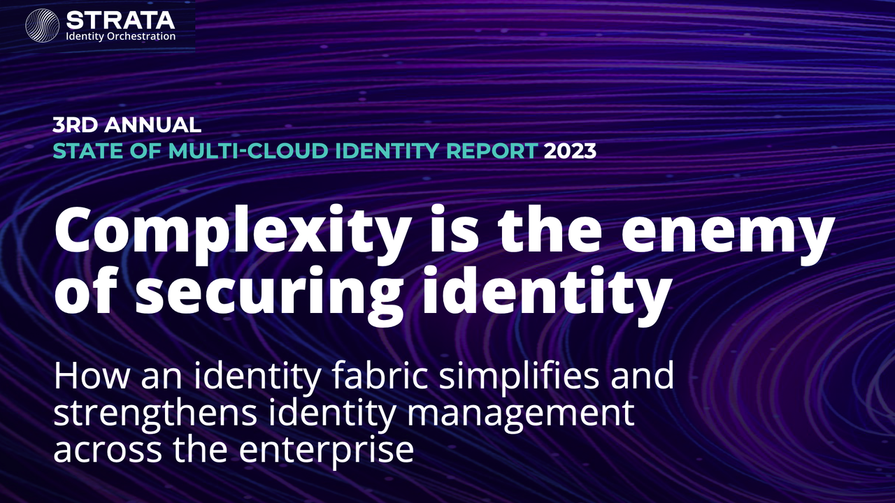 Complexity is the Enemy of Securing Identity - a report by Osterman ... Complexity is the Enemy of Securing Identity - a report by Osterman ...