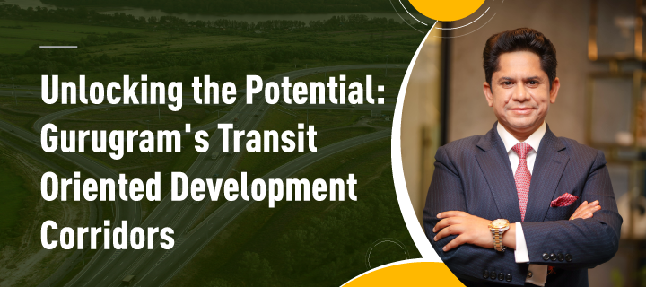 Unlocking the Potential: Gurugram's Transit Oriented Development Corridors Unlocking the Potential: Gurugram's Transit Oriented Development Corridors