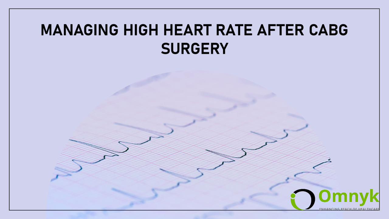 Challenges of High Heart Rate (HR) After CABG Surgery in Male Patients ... Challenges of High Heart Rate (HR) After CABG Surgery in Male Patients ...