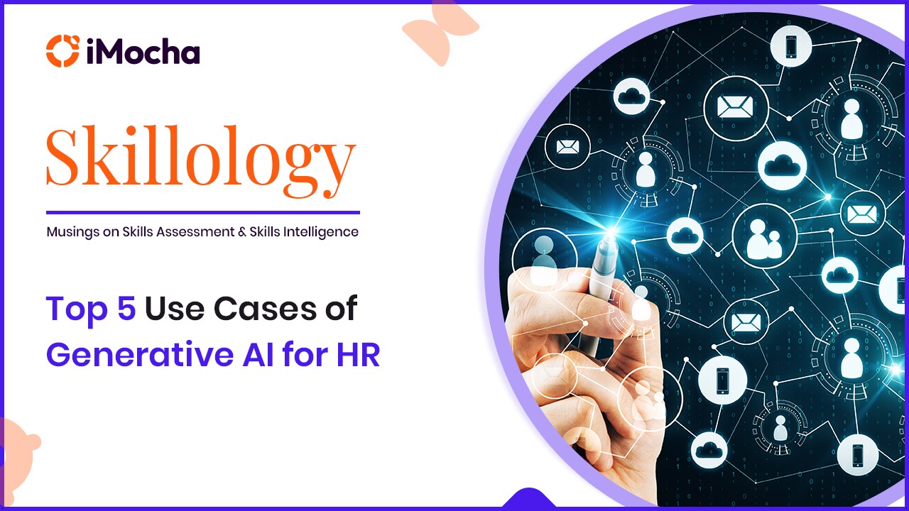 Top 5 Use Cases of Generative AI for HR Top 5 Use Cases of Generative AI for HR