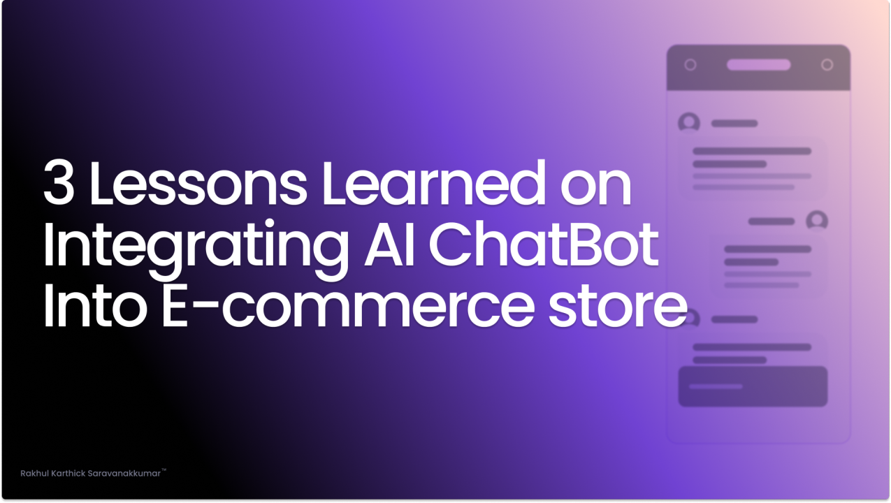 3 Lessons Learned on Integrating AI ChatBot Into E-commerce store 3 Lessons Learned on Integrating AI ChatBot Into E-commerce store