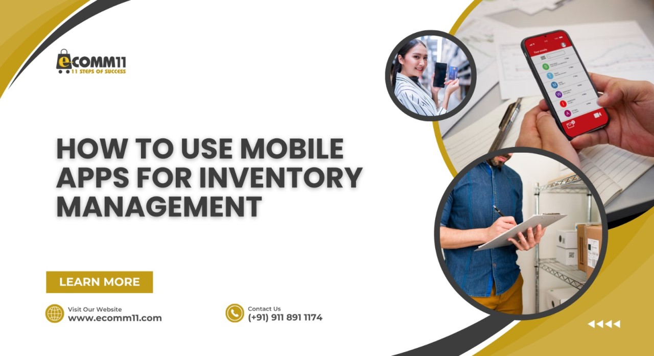 How to Use Mobile Apps for Inventory Management How to Use Mobile Apps for Inventory Management