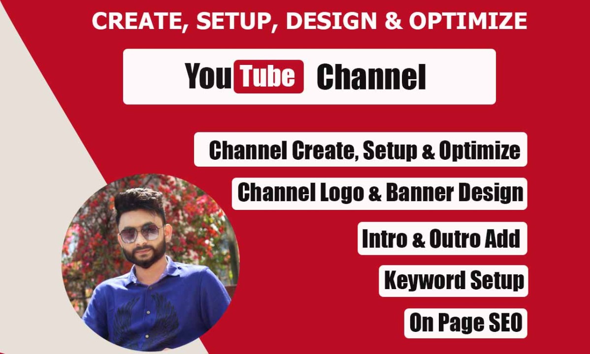 I will create, setup, design and optimize Youtube channel I will create, setup, design and optimize Youtube channel