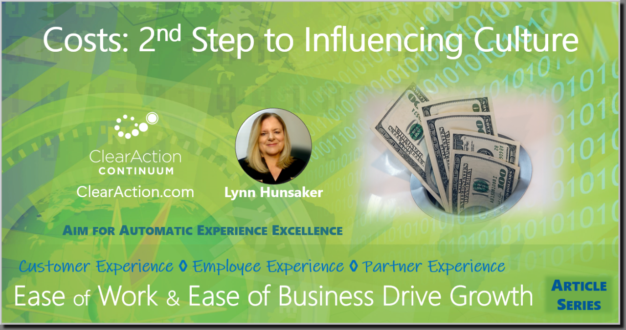 Costs: 2nd Key to Influencing Internal CX Engagement Costs: 2nd Key to Influencing Internal CX Engagement