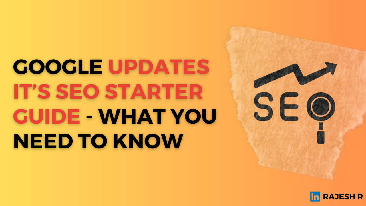 Google revised it's SEO starter guide - What You Need to Know? Google revised it's SEO starter guide - What You Need to Know?