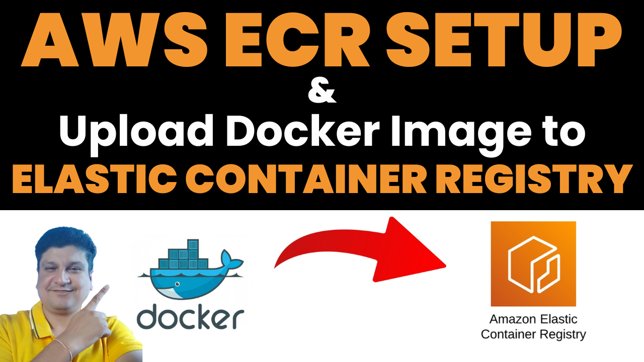 Create AWS Elastic Container Registry | Upload Docker Image to Amazon ... Create AWS Elastic Container Registry | Upload Docker Image to Amazon ...