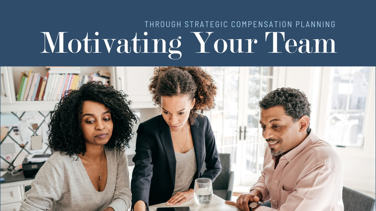 Enhancing Employee Motivation through Strategic Compensation Planning Enhancing Employee Motivation through Strategic Compensation Planning