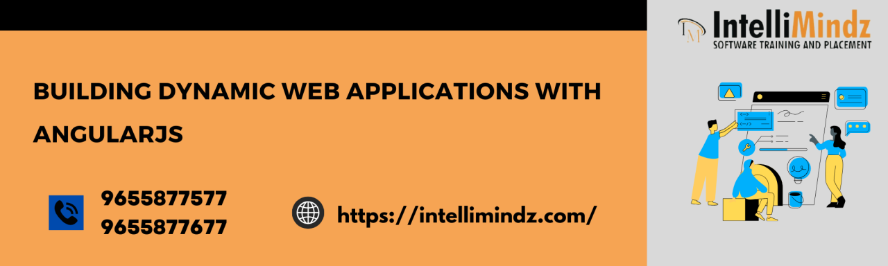 Building Dynamic Web Applications with AngularJS Building Dynamic Web Applications with AngularJS