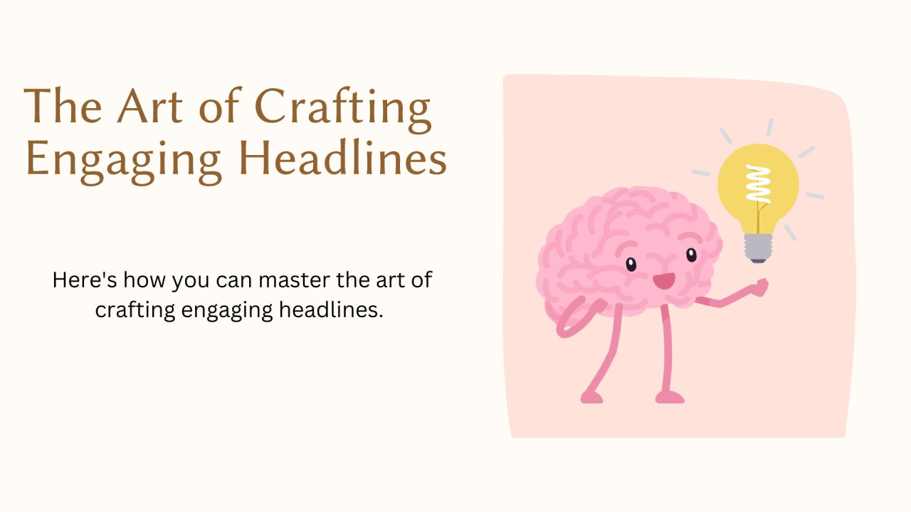 The Art of Crafting Engaging Headlines The Art of Crafting Engaging Headlines