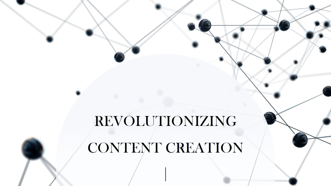 Revolutionizing Content Creation and Management with Generative AI Revolutionizing Content Creation and Management with Generative AI