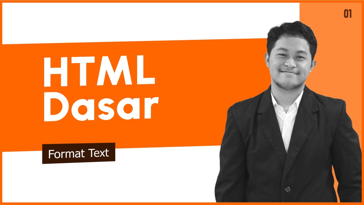 Belajar HTML Dasar - Format Text Belajar HTML Dasar - Format Text