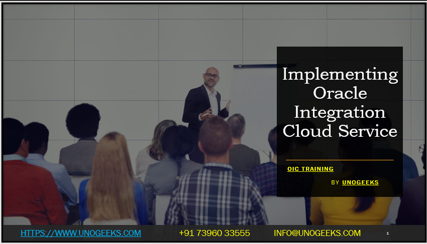 Implementing Oracle Integration Cloud Service Implementing Oracle Integration Cloud Service