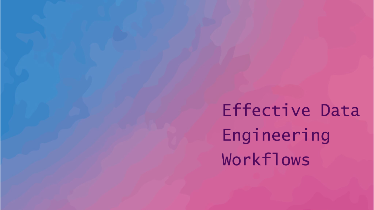 Implementing Effective Data Engineering Workflows with CI/CD and DataOps Implementing Effective Data Engineering Workflows with CI/CD and DataOps