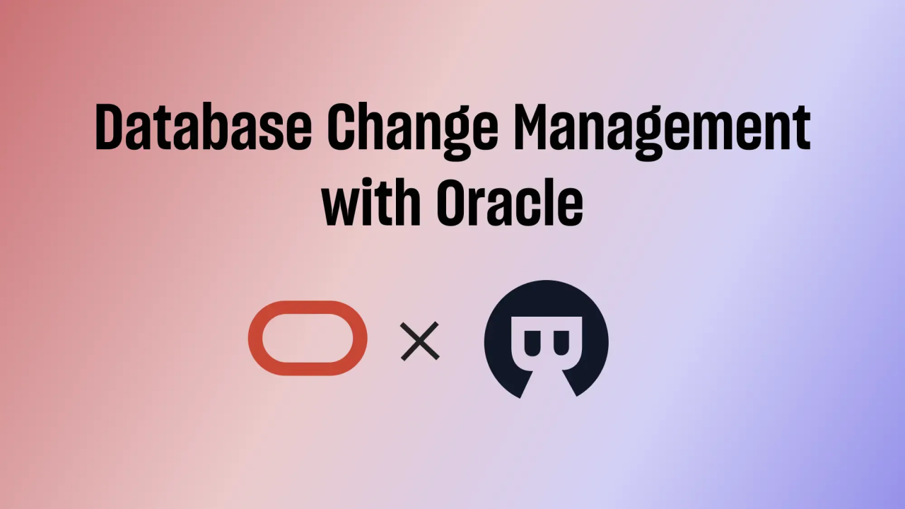 Database CI/CD and Schema Migration with Oracle Database CI/CD and Schema Migration with Oracle