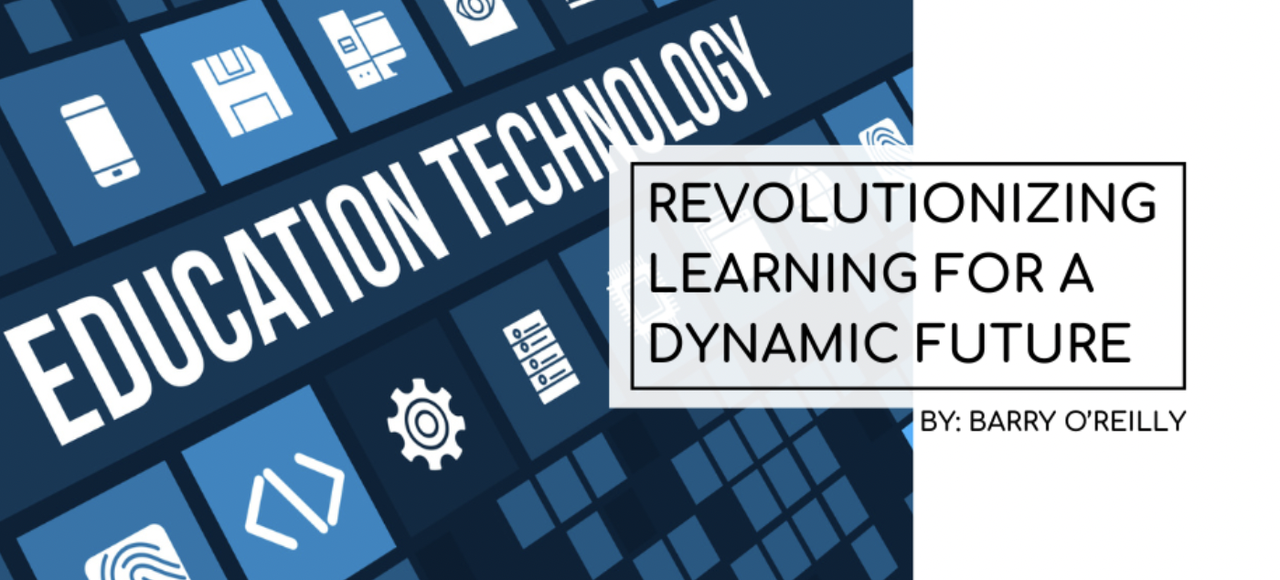 Revolutionizing Learning for a Dynamic Future Revolutionizing Learning for a Dynamic Future
