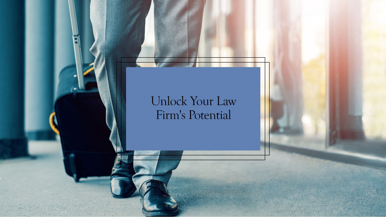 Unleash Your Law Firm's Potential: The Untapped Power of Marketing Unleash Your Law Firm's Potential: The Untapped Power of Marketing