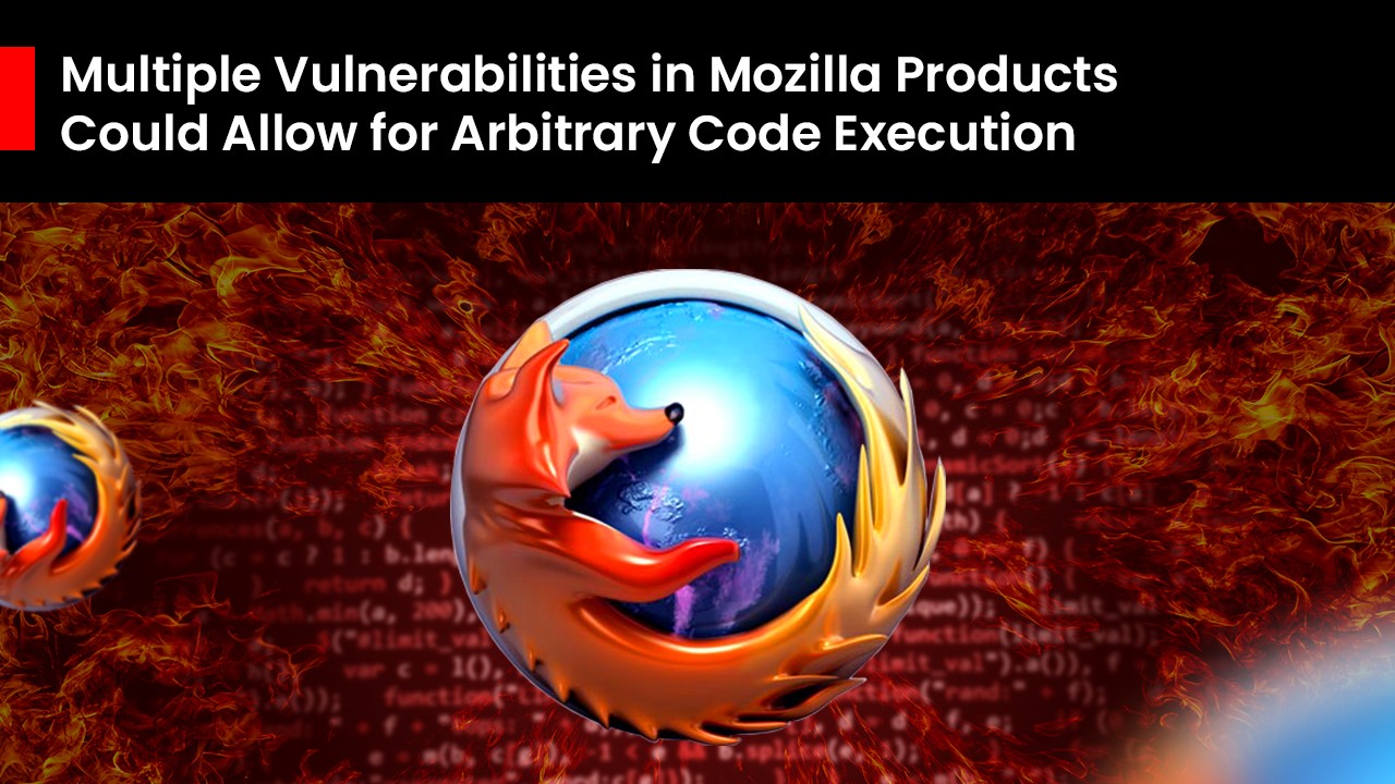 Pinochle Cybersecurity Advisory: Multiple Vulnerabilities in Mozilla ... Pinochle Cybersecurity Advisory: Multiple Vulnerabilities in Mozilla ...