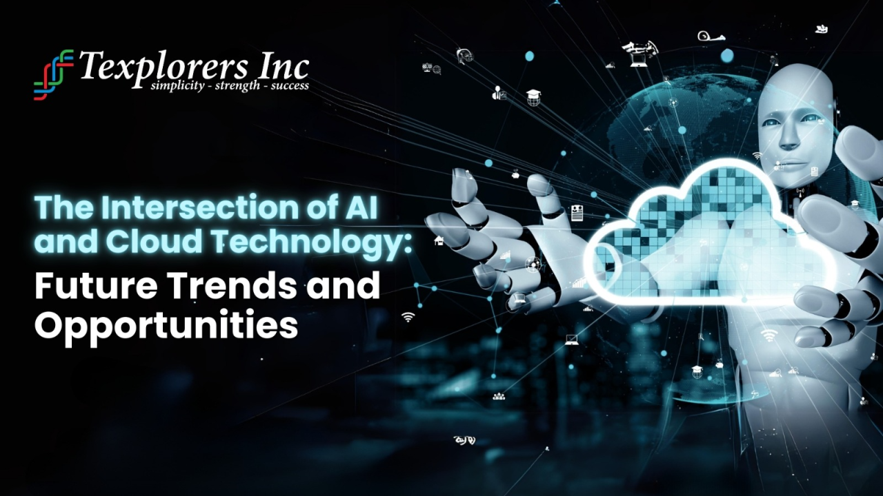 AI and Cloud: Future Trends & Opportunities AI and Cloud: Future Trends & Opportunities
