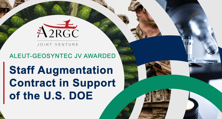 Aleut-Geosyntec Joint Venture Awarded Staff Augmentation Contract in ... Aleut-Geosyntec Joint Venture Awarded Staff Augmentation Contract in ...