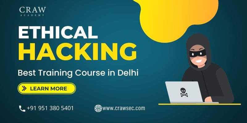 Best Ethical Hacking Training Course in Delhi Best Ethical Hacking Training Course in Delhi