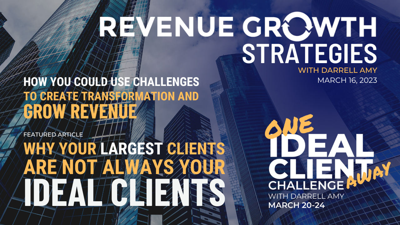 Revenue Growth Strategies with Darrell Amy, 3.16.2023 Revenue Growth Strategies with Darrell Amy, 3.16.2023