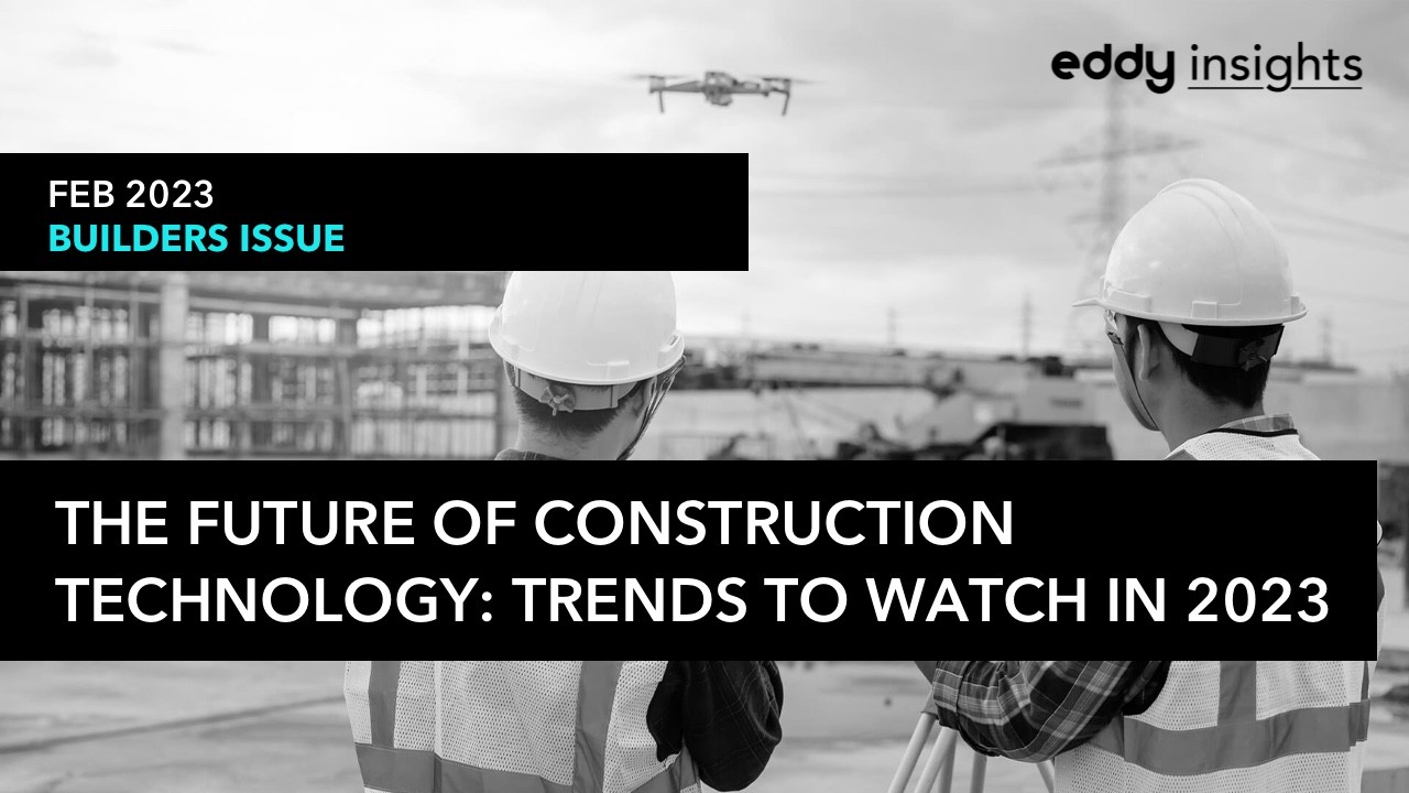 5 ConTech trends to watch in 2023 5 ConTech trends to watch in 2023