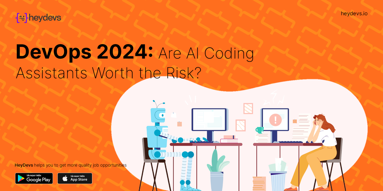 HeyDevs Vietnam on LinkedIn: DevOps 2024: The double-edged sword of ... HeyDevs Vietnam on LinkedIn: DevOps 2024: The double-edged sword of ...