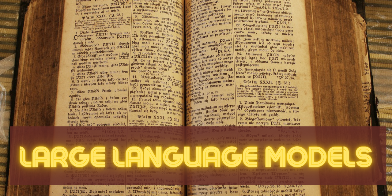 Large Language Models: Revolutionizing the Way We Work Large Language Models: Revolutionizing the Way We Work