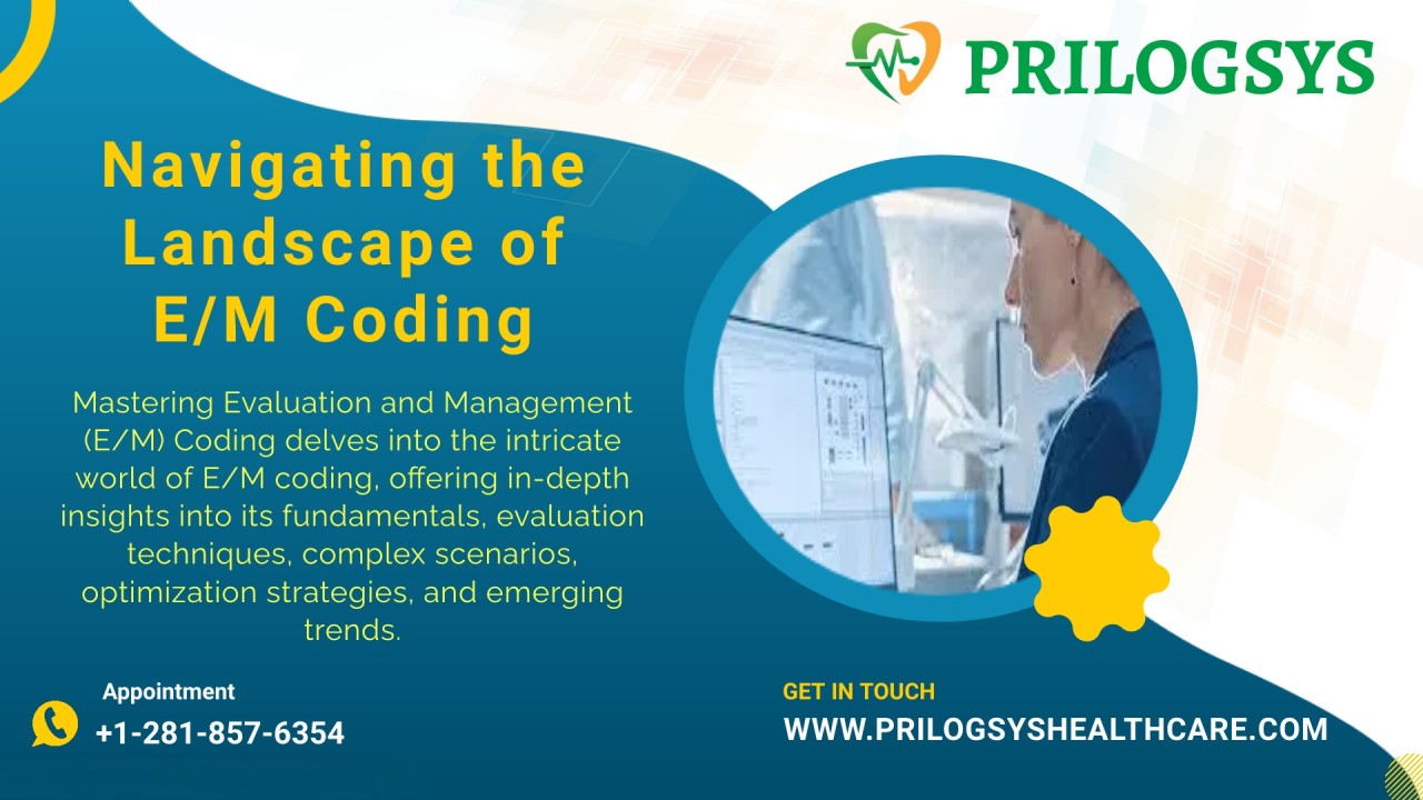Mastering Evaluation and Management (E/M) Coding for Efficient ... Mastering Evaluation and Management (E/M) Coding for Efficient ...