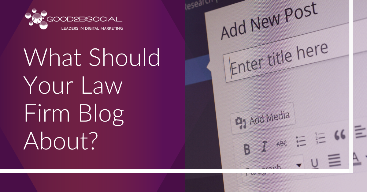 What Should Your Law Firm Blog About? What Should Your Law Firm Blog About?
