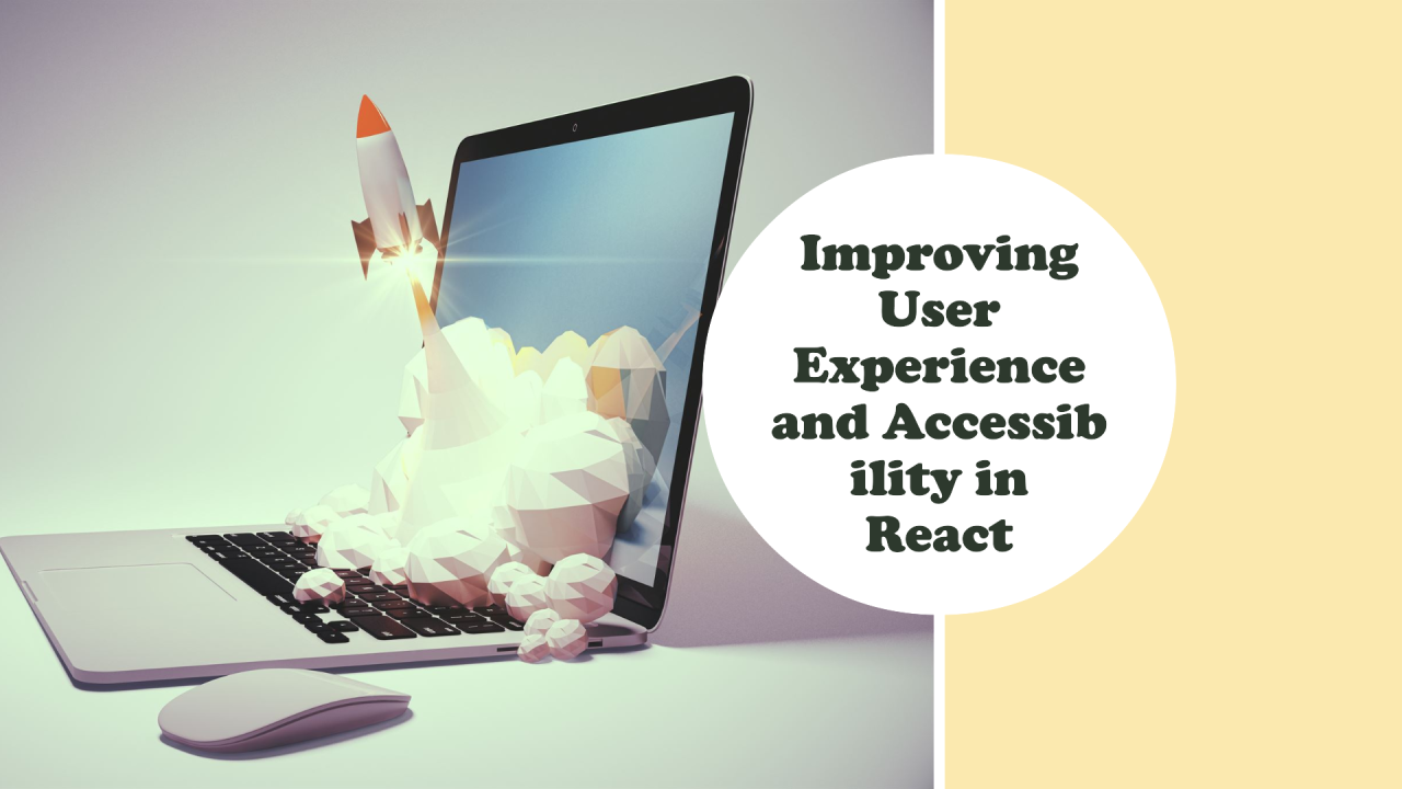 Enhancing User Experience and Accessibility in React Applications 🌟 Enhancing User Experience and Accessibility in React Applications 🌟