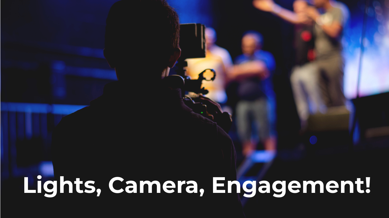 Lights, Camera, Engagement! Lights, Camera, Engagement!