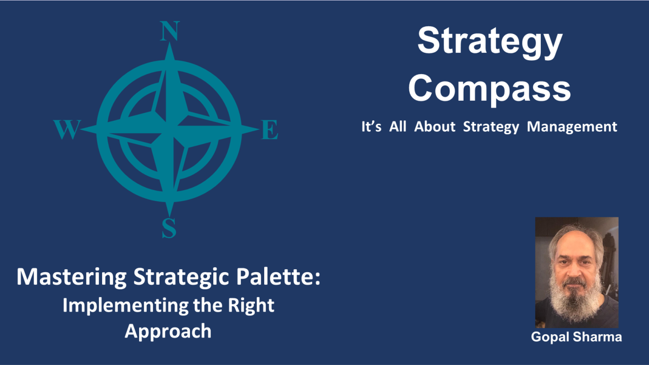 Mastering Strategy Palette: Implementing the Right Approach Mastering Strategy Palette: Implementing the Right Approach