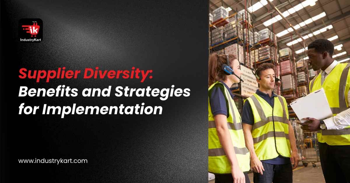 Supplier Diversity: Benefits and Strategies for Implementation Supplier Diversity: Benefits and Strategies for Implementation