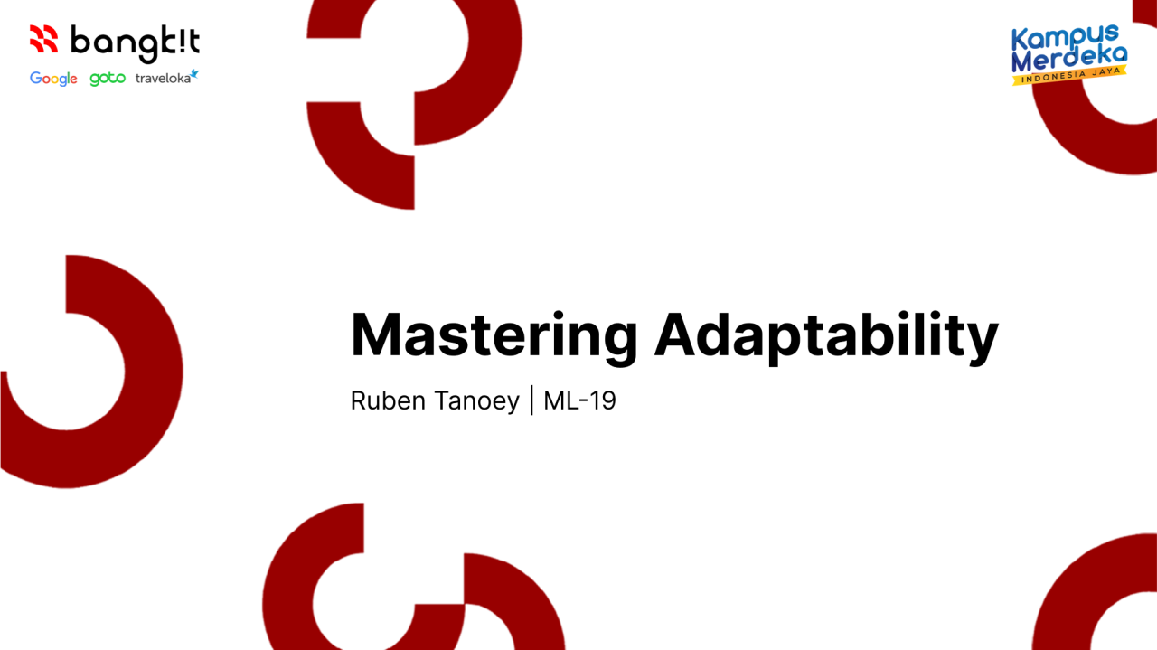 Mastering Adaptability: My Journey through Bangkit 2024 Mastering Adaptability: My Journey through Bangkit 2024