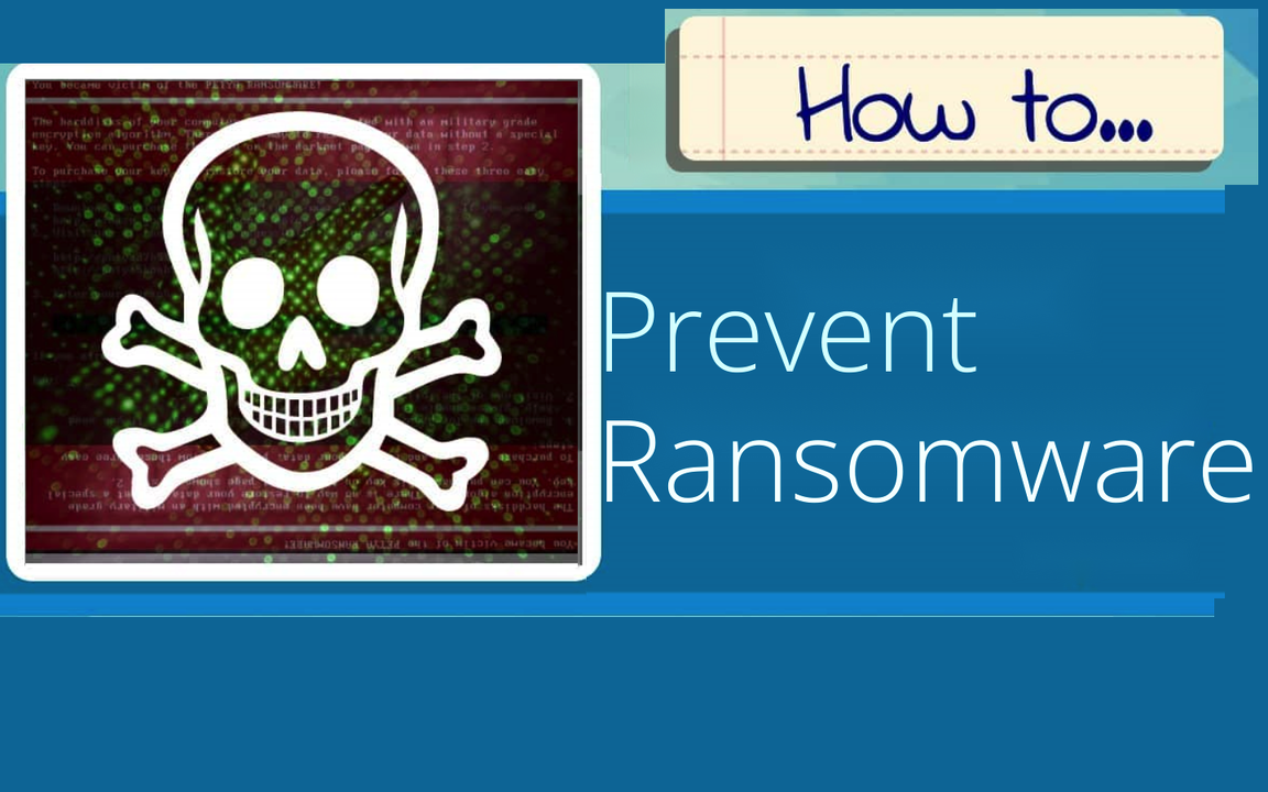 Essential Tips to Protect Yourself and Your Business from Ransomware ... Essential Tips to Protect Yourself and Your Business from Ransomware ...