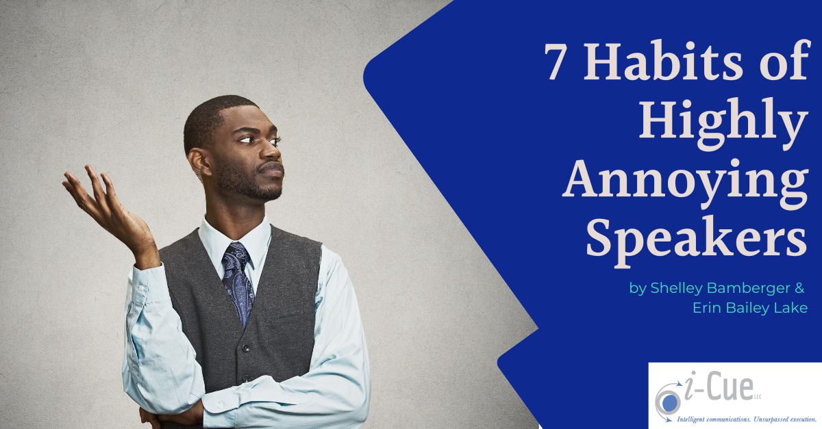 7 Habits of Highly Annoying Speakers 7 Habits of Highly Annoying Speakers