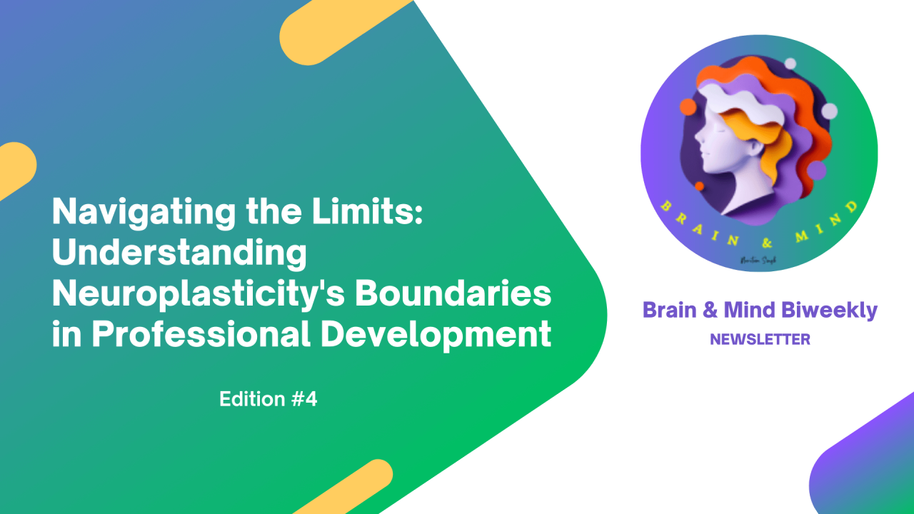 Explore neuroplasticity's limits in professional growth. Explore neuroplasticity's limits in professional growth.