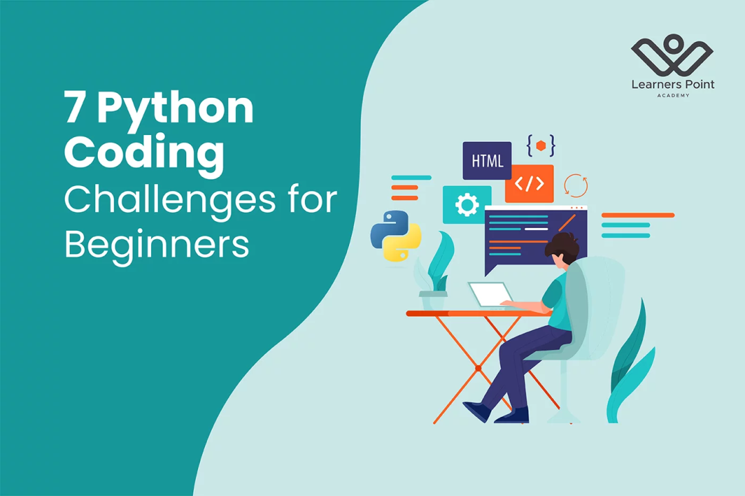 7 Python Coding Challenges for Beginners 7 Python Coding Challenges for Beginners