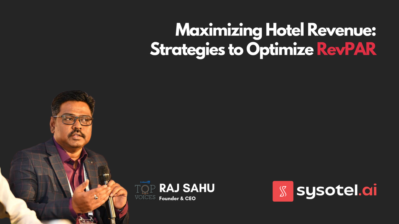 Maximizing Hotel Revenue: Strategies to Optimize RevPAR Maximizing Hotel Revenue: Strategies to Optimize RevPAR