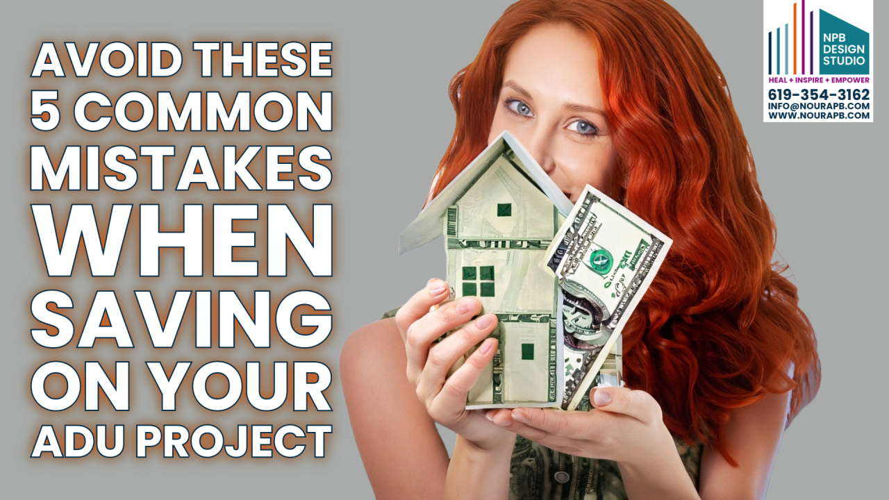 Avoid These 5 Common Mistakes When Saving on Your ADU Project Avoid These 5 Common Mistakes When Saving on Your ADU Project