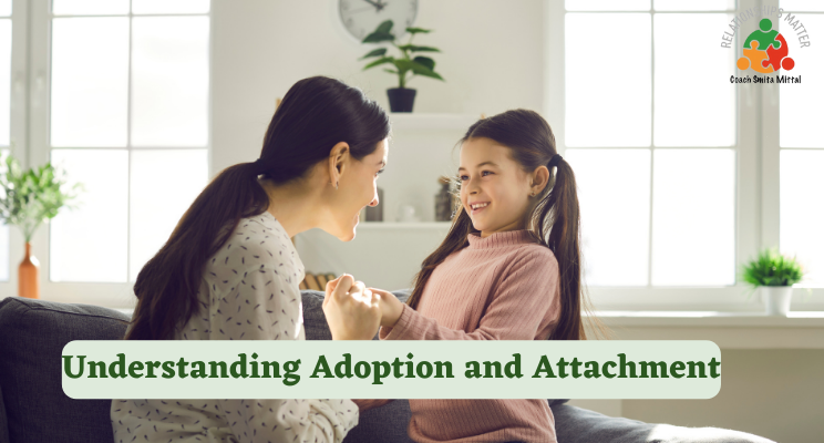 Nurturing Bonds: Understanding Adoption and Attachment Nurturing Bonds: Understanding Adoption and Attachment