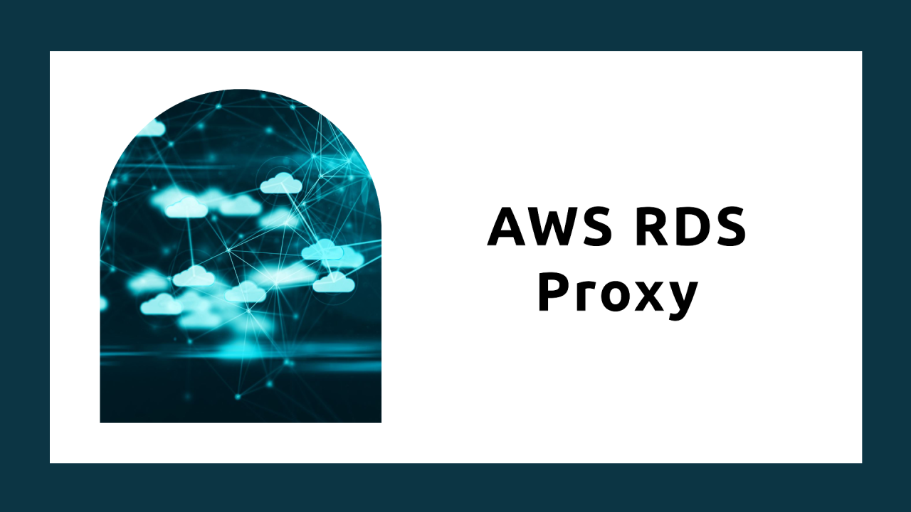 AWS RDS Proxy AWS RDS Proxy