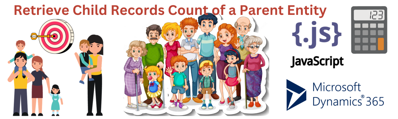 How to Retrieve Child Records Count of a Parent Entity in Dynamics 365 ... How to Retrieve Child Records Count of a Parent Entity in Dynamics 365 ...